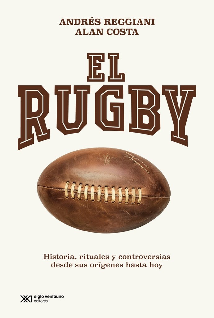 El rugby - Siglo XXI Editores